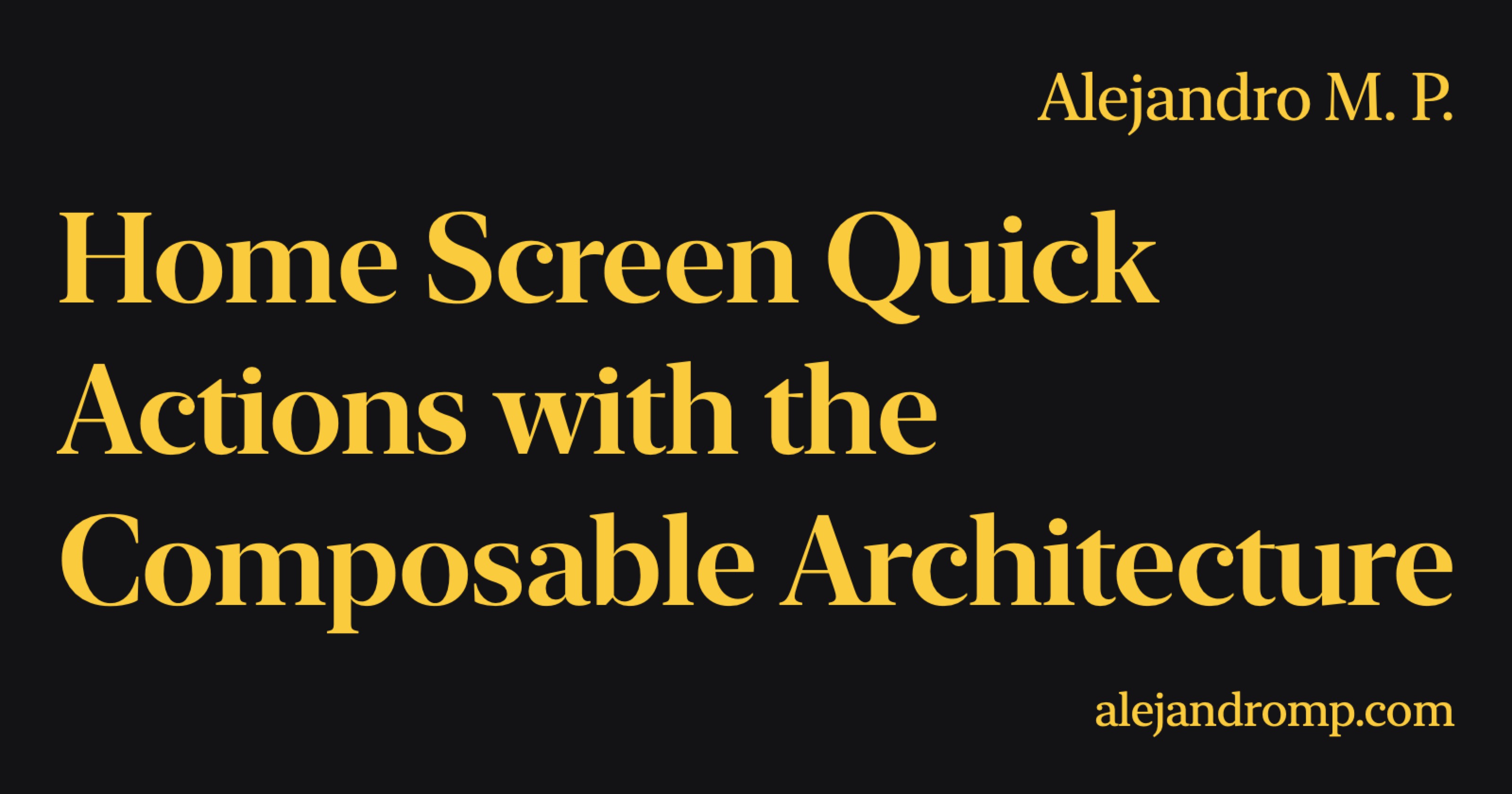 Home Screen Quick Actions With The Composable Architecture Alejandro M P