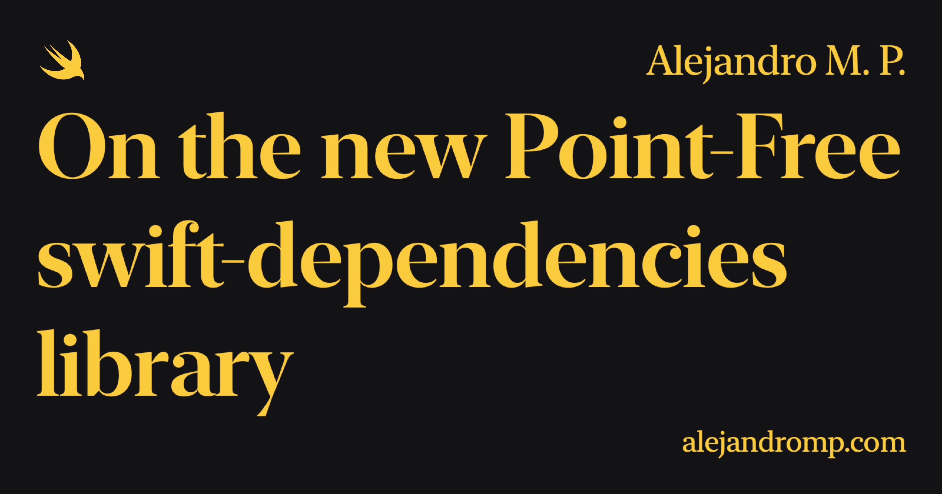 On the new Point-Free swift-dependencies library | Alejandro M. P.