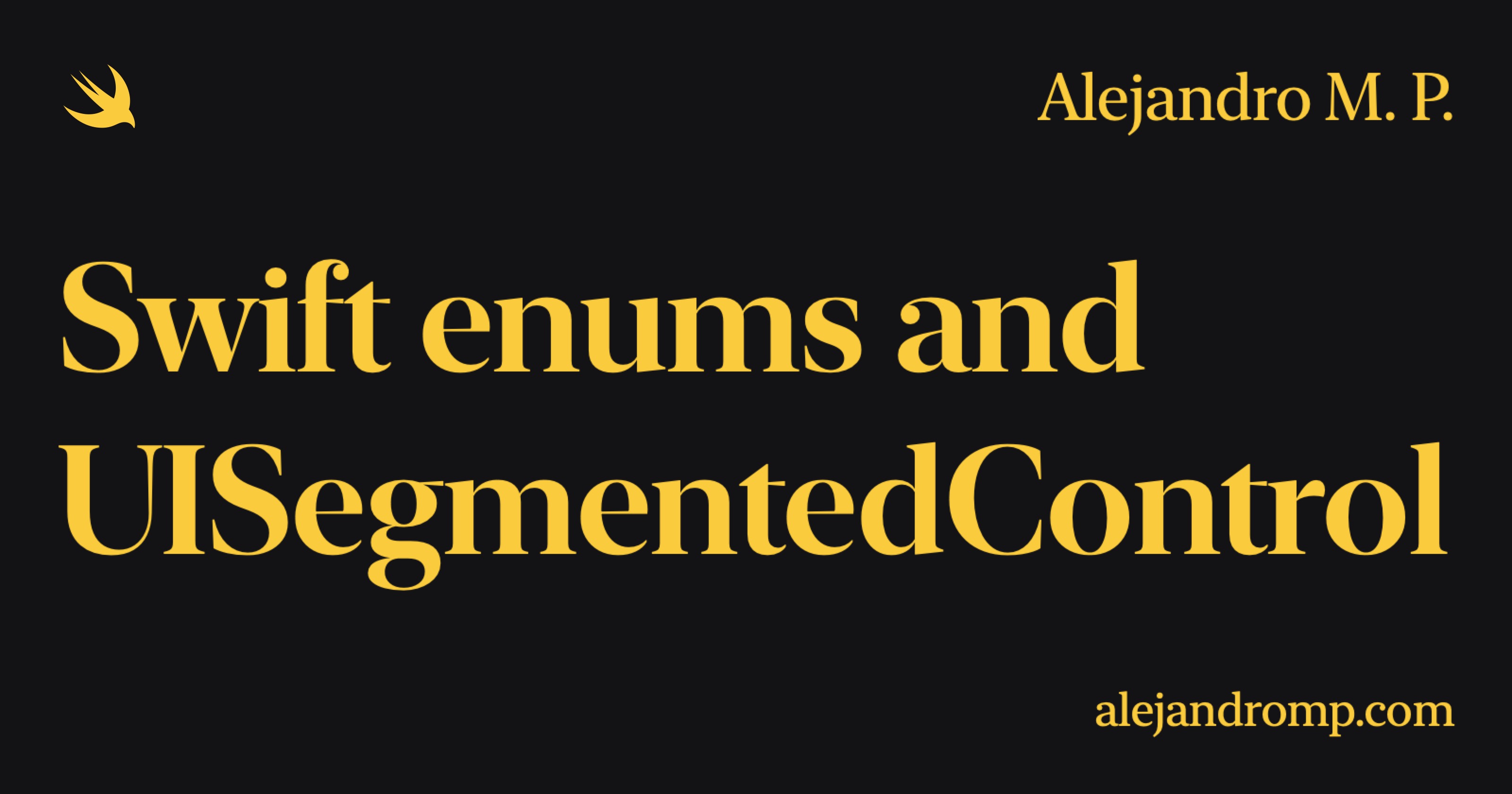 Swift enums and UISegmentedControl | Alejandro M. P.