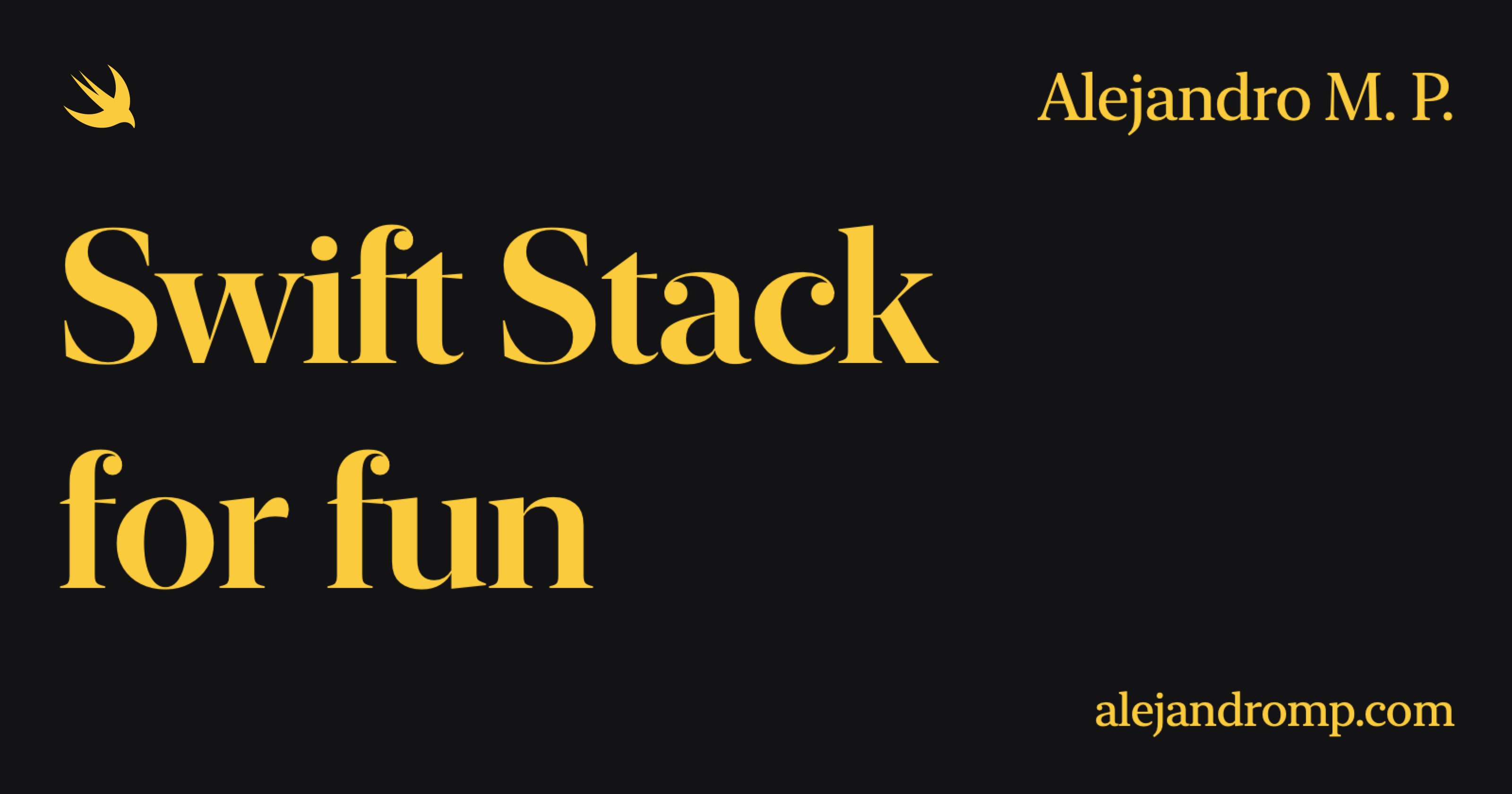 Swift Stack for fun | Alejandro M. P.