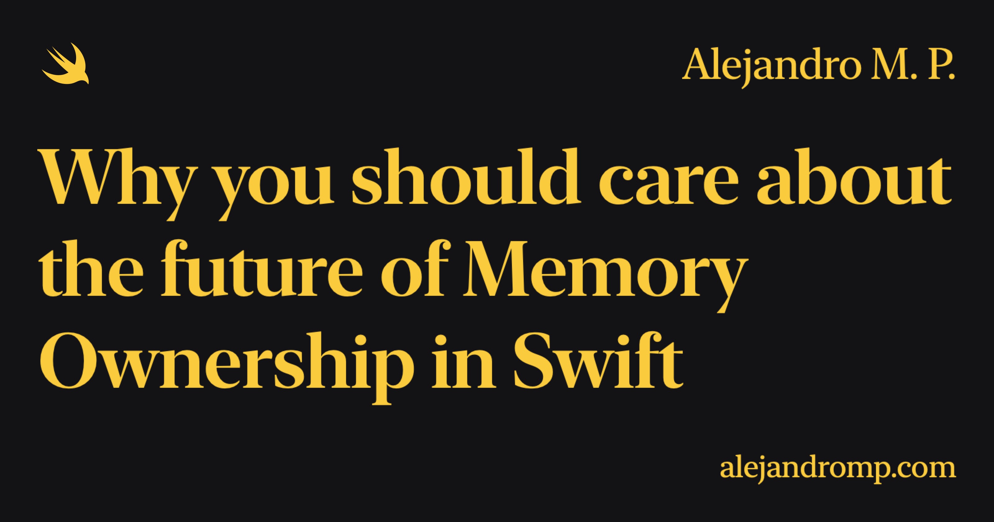 Why you should care about the future of Memory Ownership in Swift ...